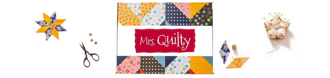 Mrs Quilty - Subscription box for quilters of all levels
